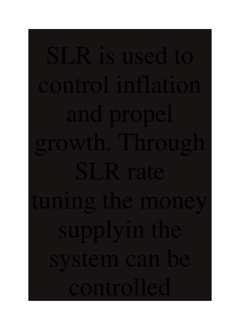SLR Is Used To Control Inflation and Propel Growth. Through SLR Rate ...