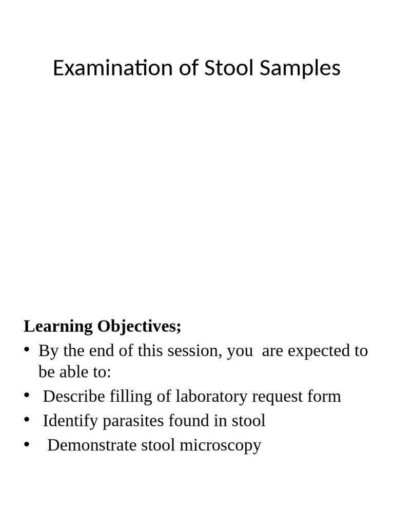 Session 10 Examination of Stool Samples | PDF | Medical Specialties ...