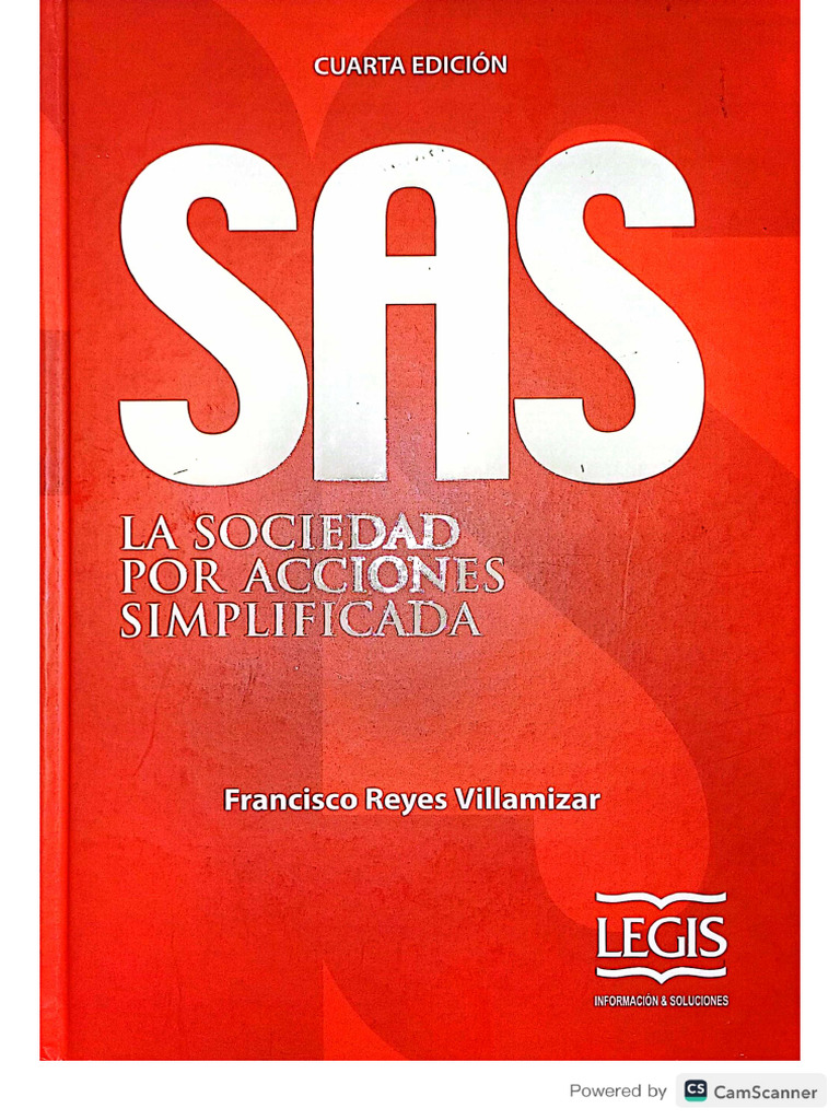 SAS La Sociedad Por Acciones Simplificadas- Francisco Reyes Villamizar, Legis | PDF