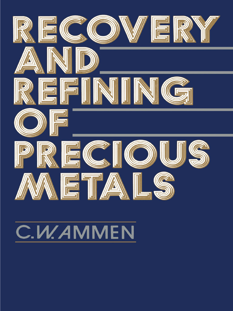 Vdoc - Pub Recovery and Refining of Precious Metals | PDF | Gold | Metals