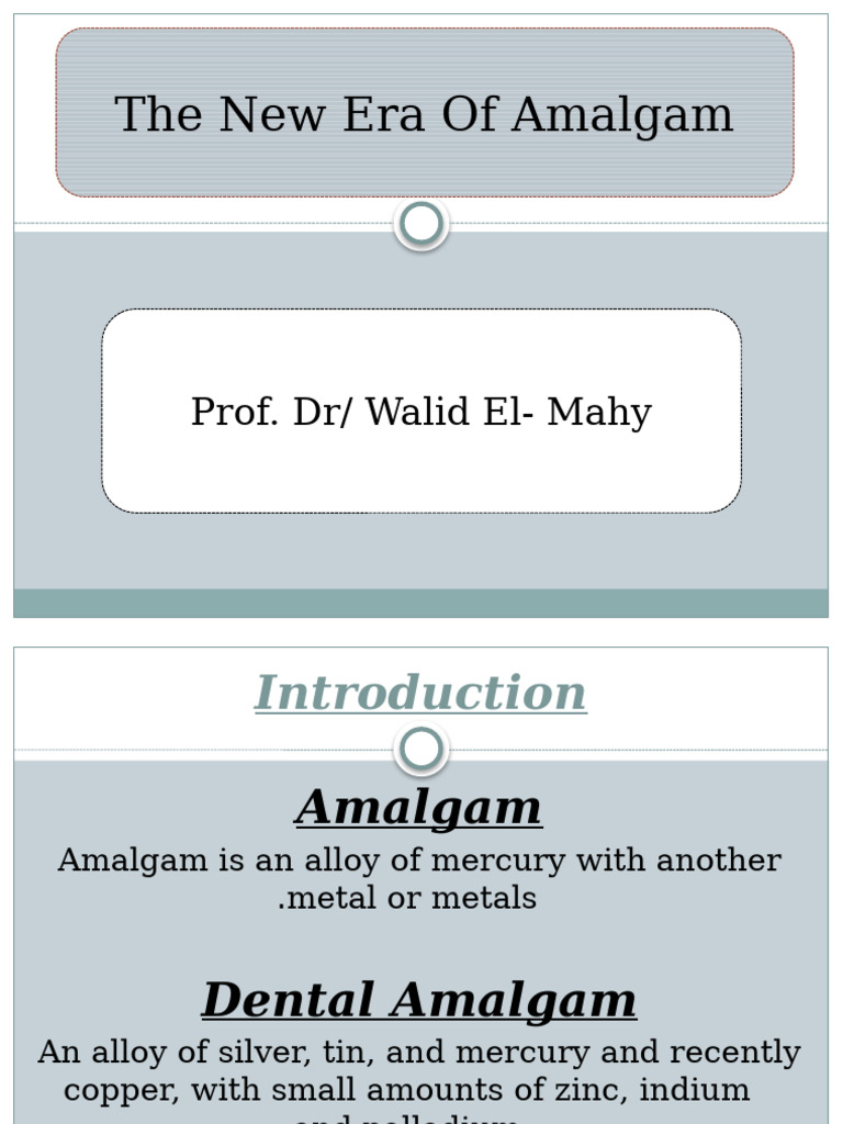 Era of Amalgam !! Final Edit | PDF | Tooth Enamel | Physical Sciences