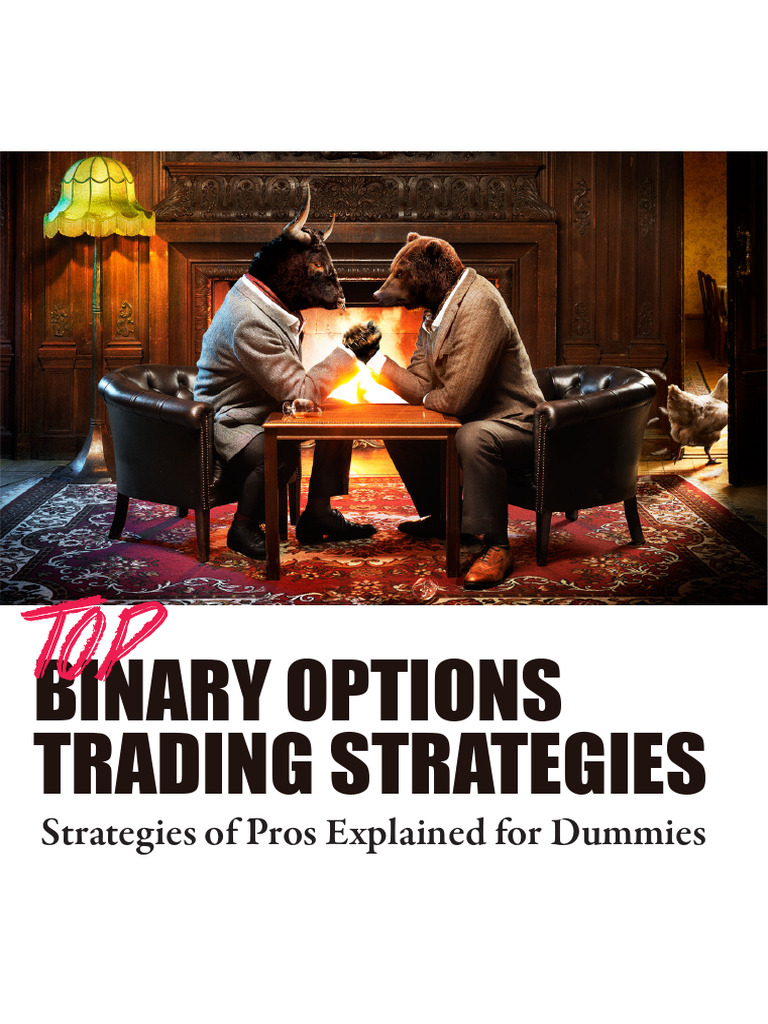 Binary Options Trading Strategies: Strategies of Pros Explained For Dummies | PDF