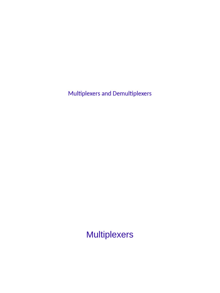 Multiplexers and Demultiplexers | PDF | Multiplexing | Digital Electronics