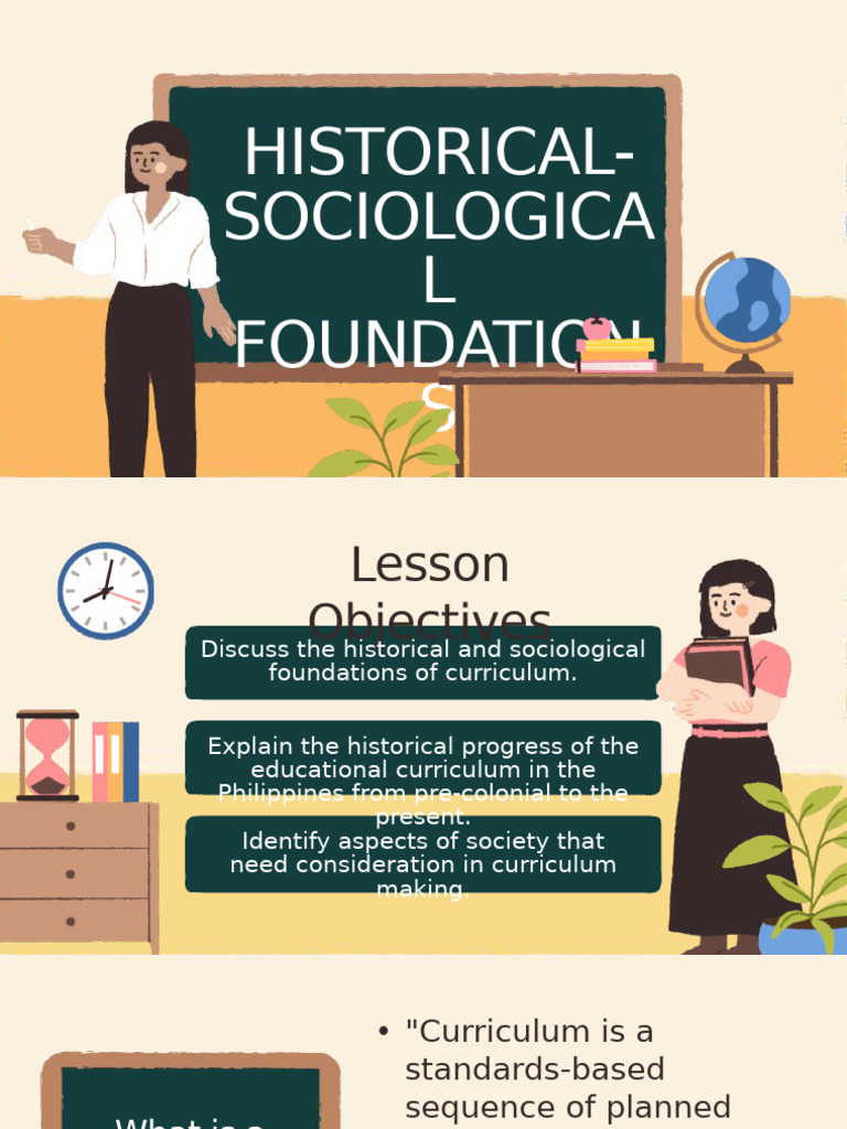 Historical-Sociological Foundations | PDF | Curriculum | Education Theory