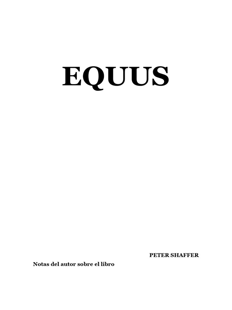 Notas sobre "Equus" de Peter Shaffer | PDF