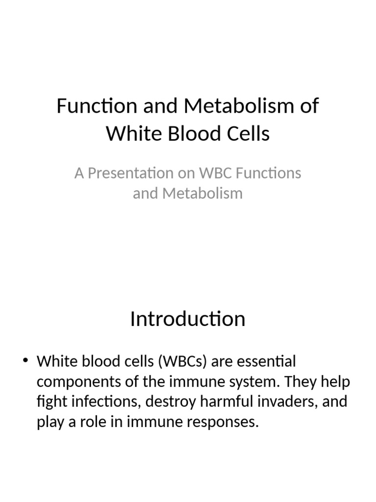 Function and Metabolism of WBCs | PDF
