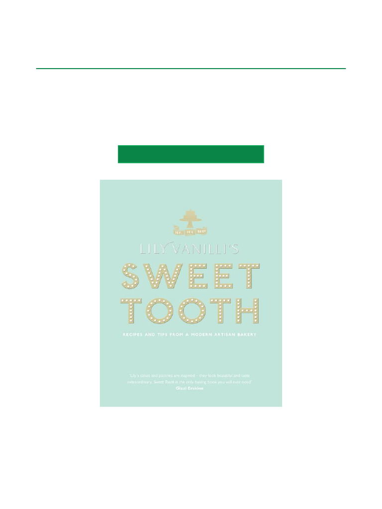 Most Loved Lily Vanilli's Sweet Tooth Recipes and Tips From A Modern ...