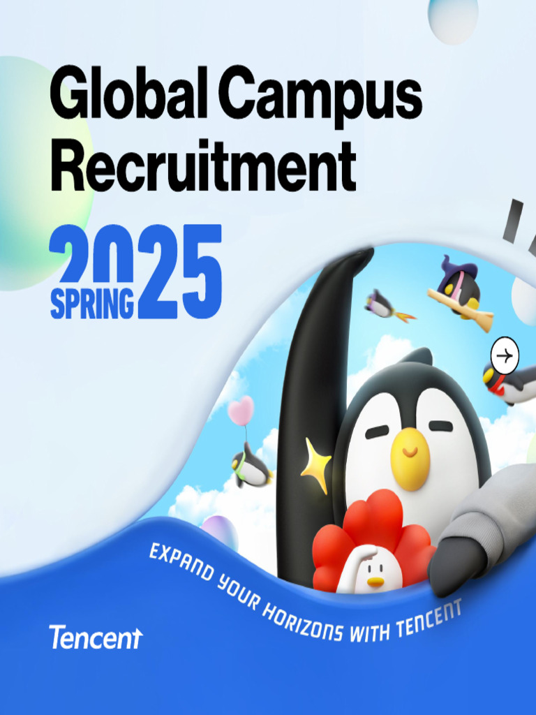 Tencent Global Campus Recruitment Spring 2025 | PDF