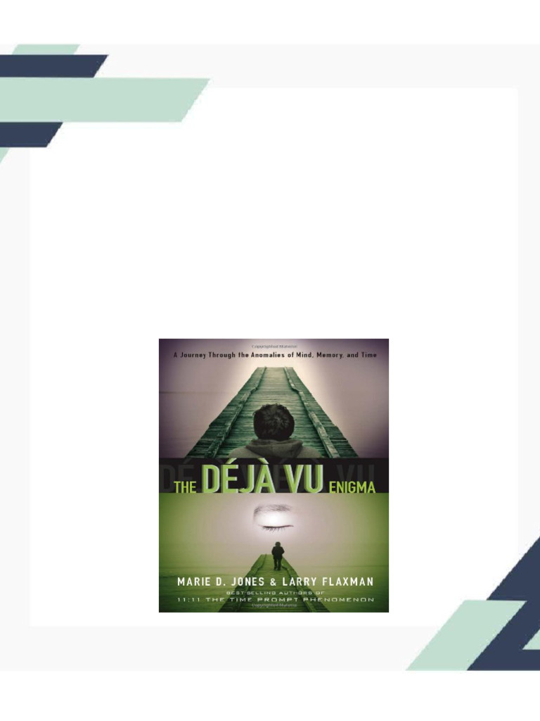 The Déjà vu Enigma A Journey Through the Anomalies of Mind Memory and Time 1st Edition Marie D ...