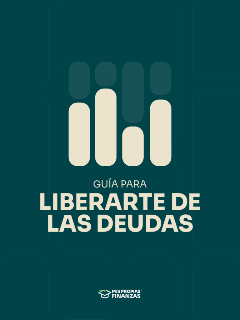 Guía para Liberarte de Deudas | PDF | Deuda | Inversiones