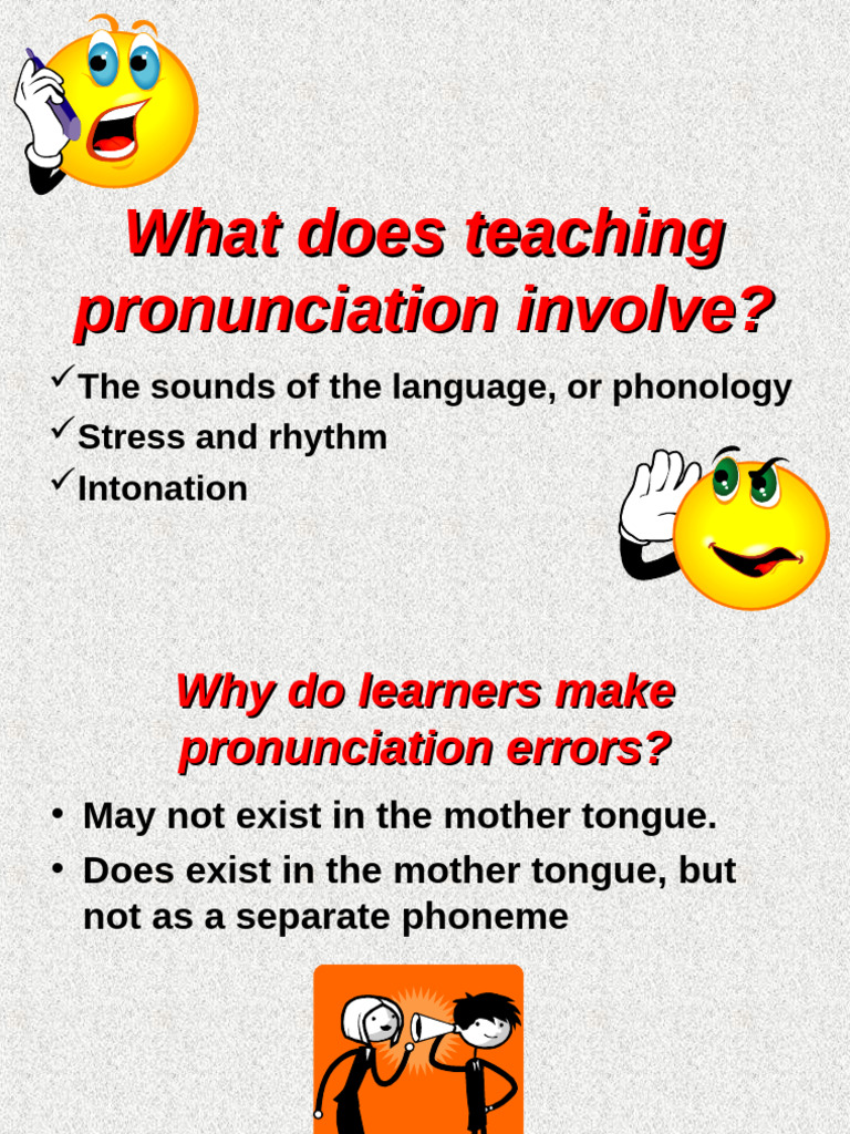 What does teaching pronunciation involve | PDF