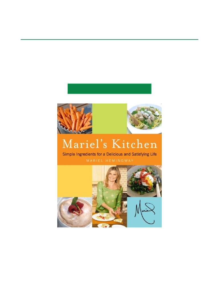 Save Big Mariel's Kitchen Simple Ingredients For A Delicious and Satisfying Life All Format ...