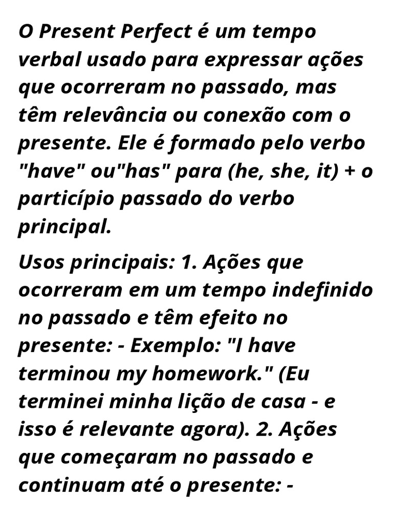 O Present Perfect é um tempo verbal usado para expressar ações que ...