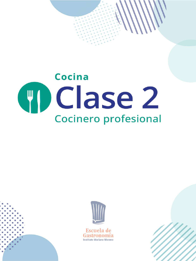 Cocinero y Pastelero Profesional. Módulo 1. Clase 2 | PDF | Alimentos | Cocina