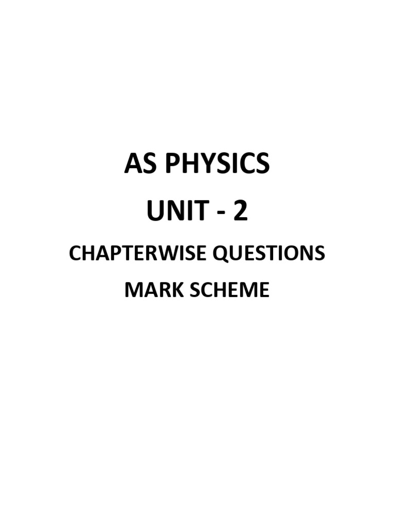 As Physics Unit 2 Chapterwise Ms | PDF