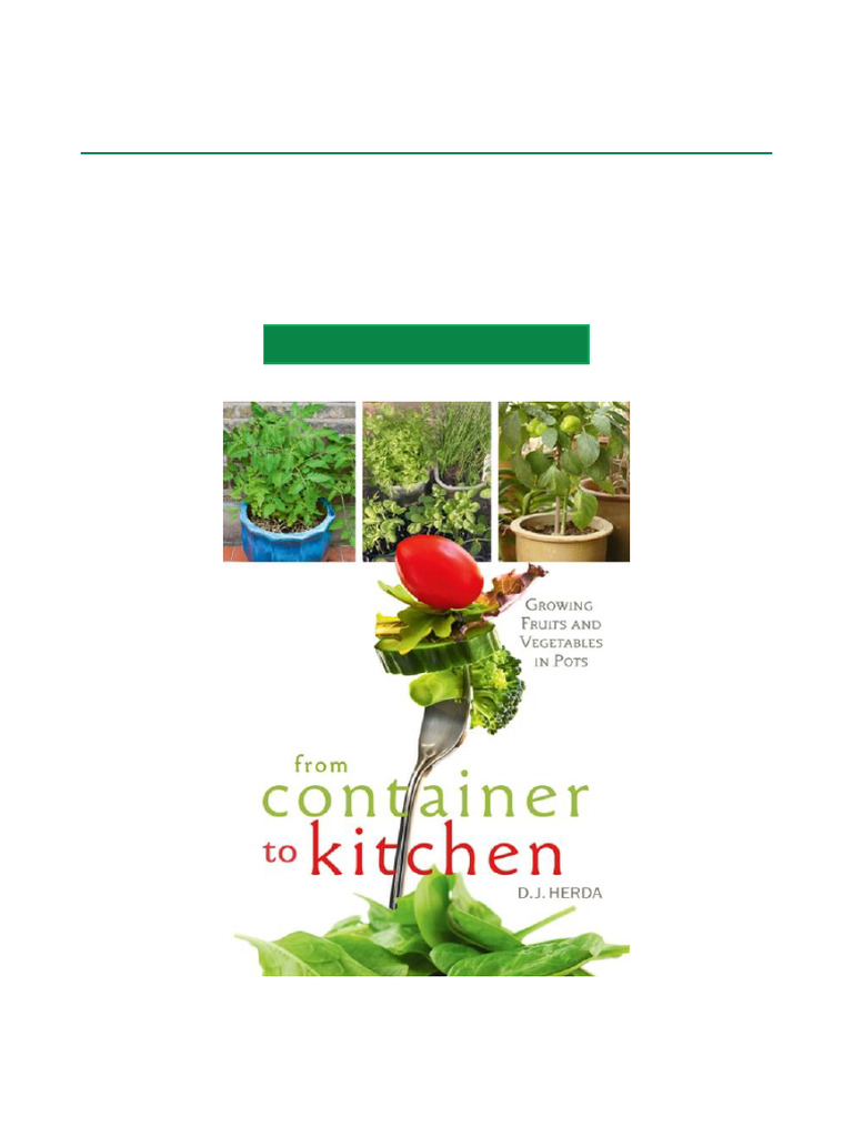 People's Choice From Container To Kitchen Growing Fruits and Vegetables ...