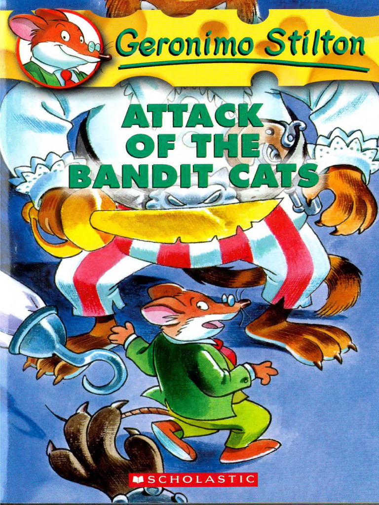 Geronimo Stilton: Attack of the Bandit Cats | PDF
