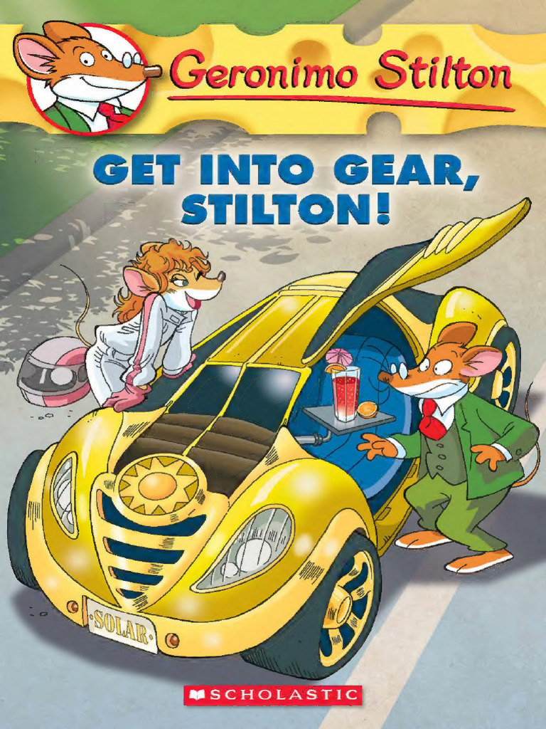 54 Get Into Gear Stilton - Geronimo Stilton Text | PDF