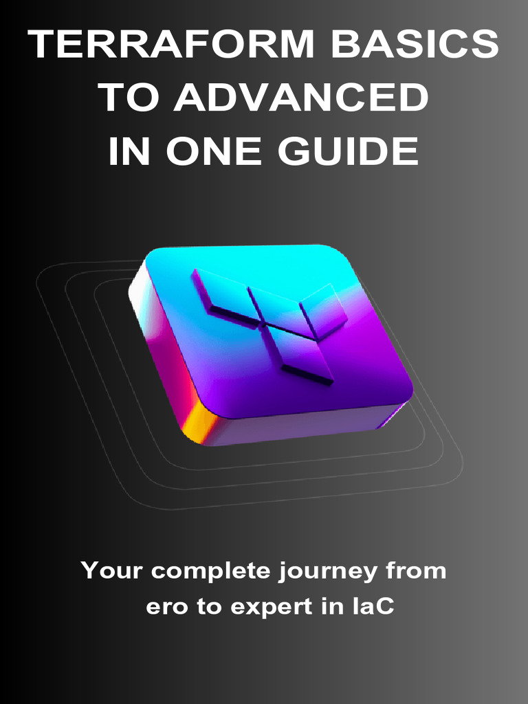 Terraform Basics To Advanced in One Guide 1734798936 | PDF | Computer Engineering | Software ...