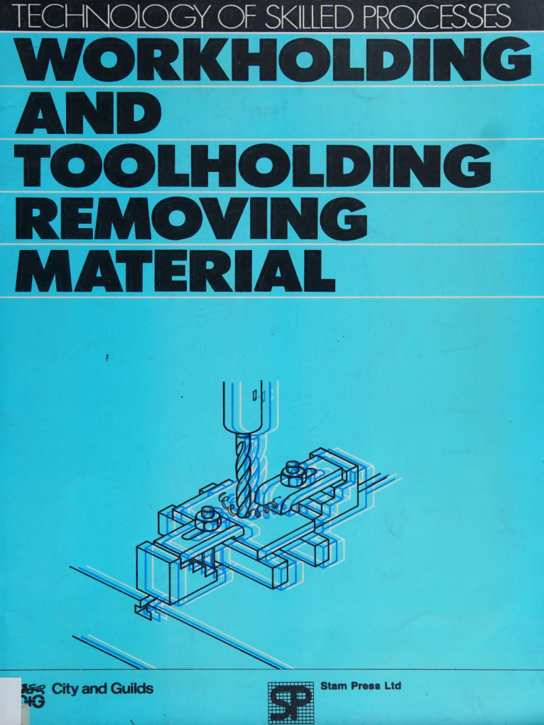 Workholding AND Toolholding Removing Material | PDF | Industrial ...