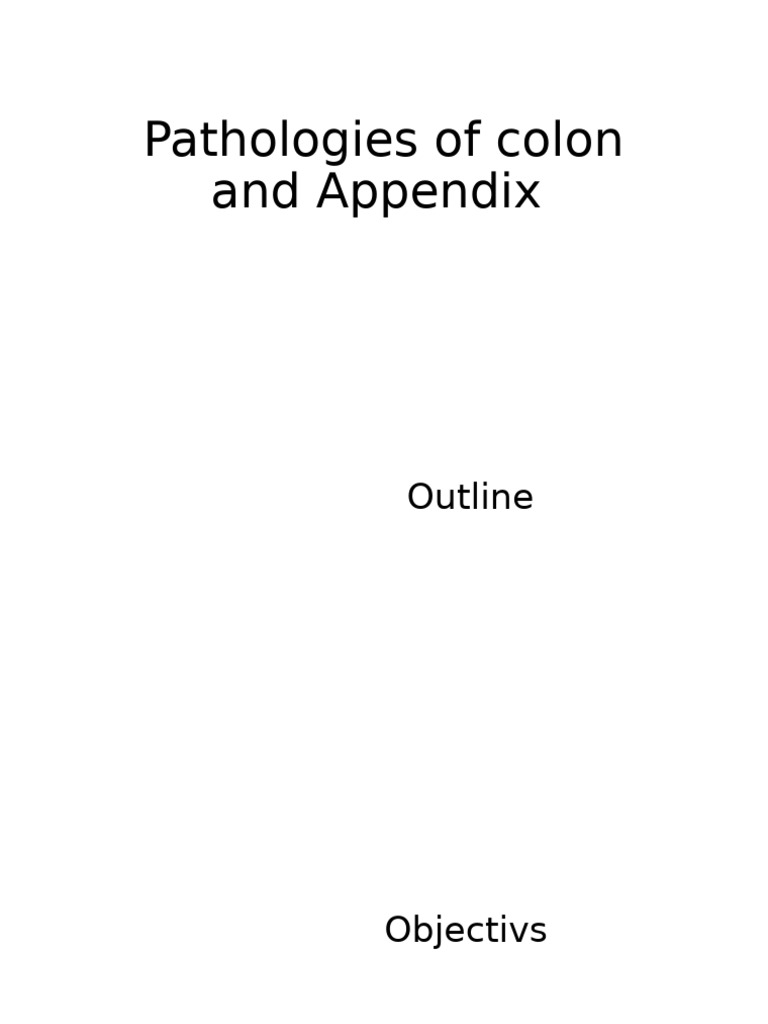 Colon and Appendix Pathologies Overview | PDF | Adenoma | Colorectal Cancer