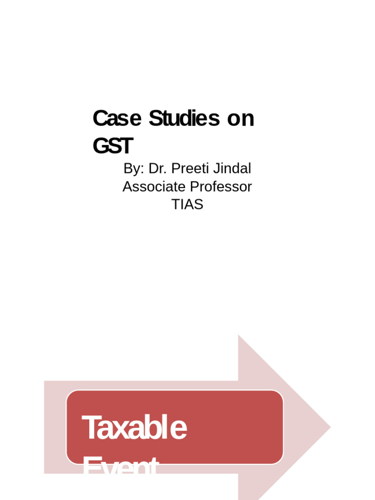 Case Studies On GST | PDF | Value Added Tax | Payments