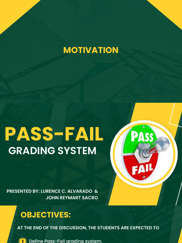 Pass-Fail_Grading_System_PPT[1] | PDF | Incentive | Motivation