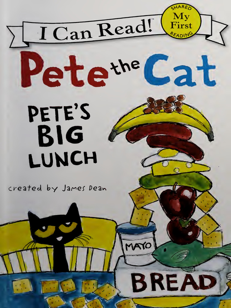 Pete The Cat - Pete's Big Lunch - Dean, James, 1957 - Author - 2013 ...