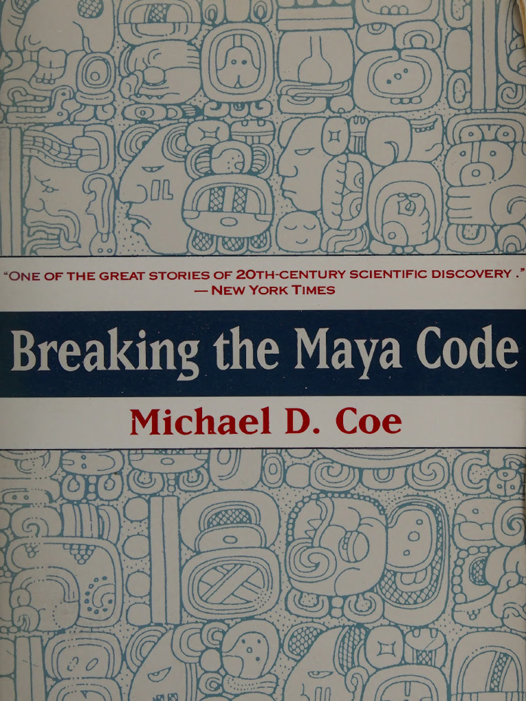 Breaking The Maya Code 0500277214 9780500277218 - Compress | PDF ...