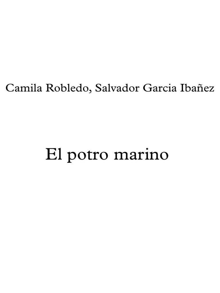 El Potro Marino - Salvador Garcia Ibañez - Camila Robledo - Composicion ...