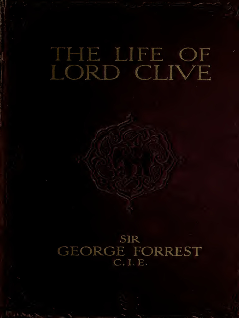 The Life of Lord Clive (IA Lifeoflordclive01forriala) | PDF