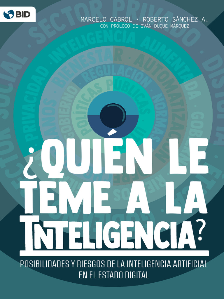 Quien Le Teme A La Inteligencia Posibilidades y Riesgos de La Inteligencia Artificial en El ...