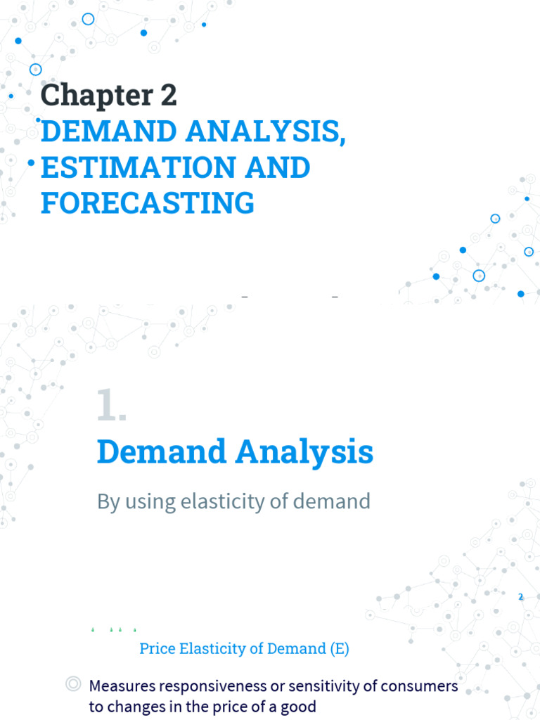 Chapter 2 - Demand Analysis, Estimation and Forecasting | PDF | Demand | Elasticity (Economics)