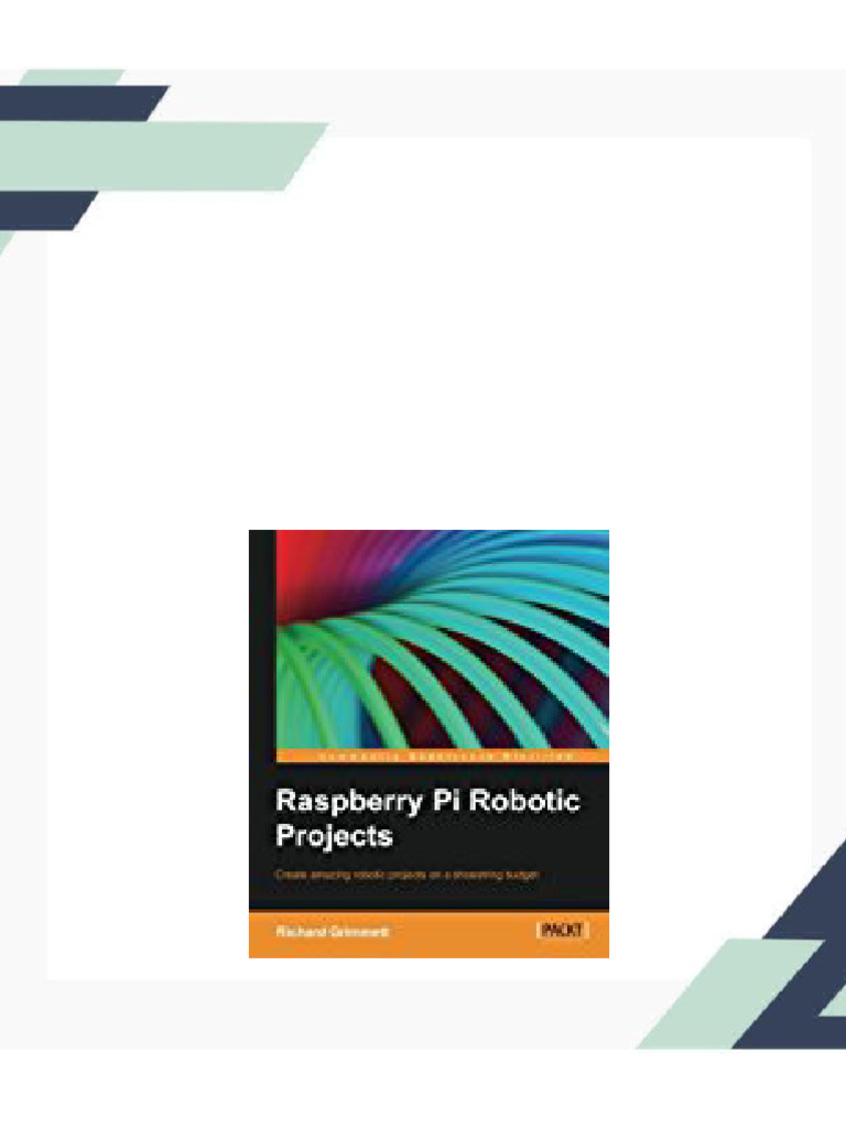(Ebook) Raspberry Pi Robotic Projects by Richard Grimmett ISBN 9781849694322, 184969432X - The ...