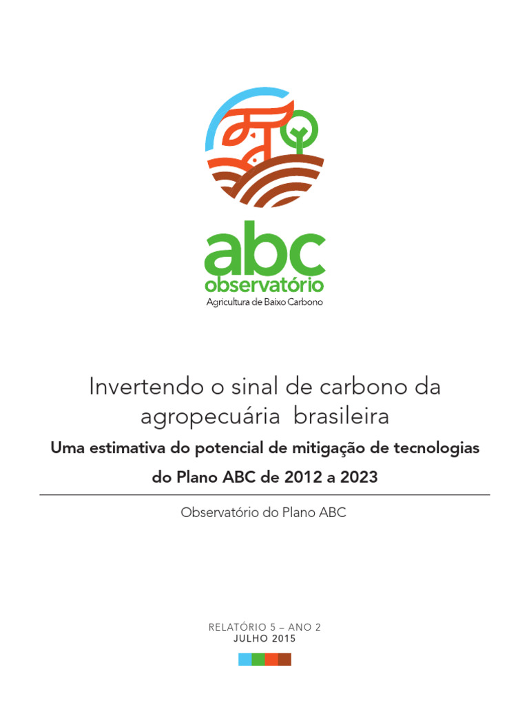 Relatório 5 - Invertendo o Sinal de Carbono Da Agropecuária Brasileira ...