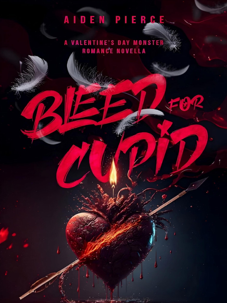 Bleed For Cupid - Aiden Pierce | PDF