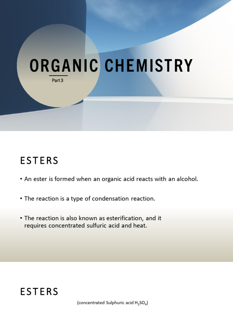 Organic Chemistry-Part 3 | PDF | Ester | Polymerization