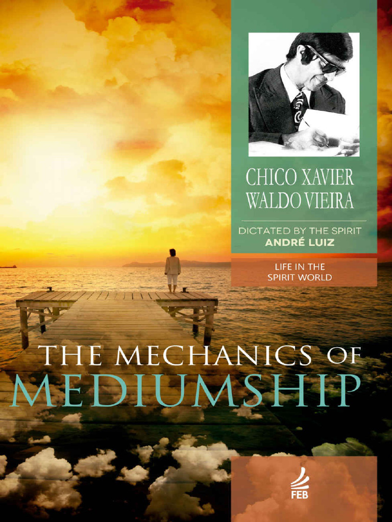 Chico Xavier, Waldo Vieira & André Luiz - The Mechanics of Mediumship ...