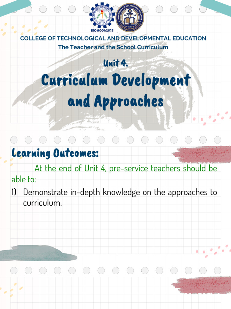 WEEK 6 - PROF EDUC 4 (2a) - Unit 4. Curriculum Approaches | PDF | Curriculum | Learning