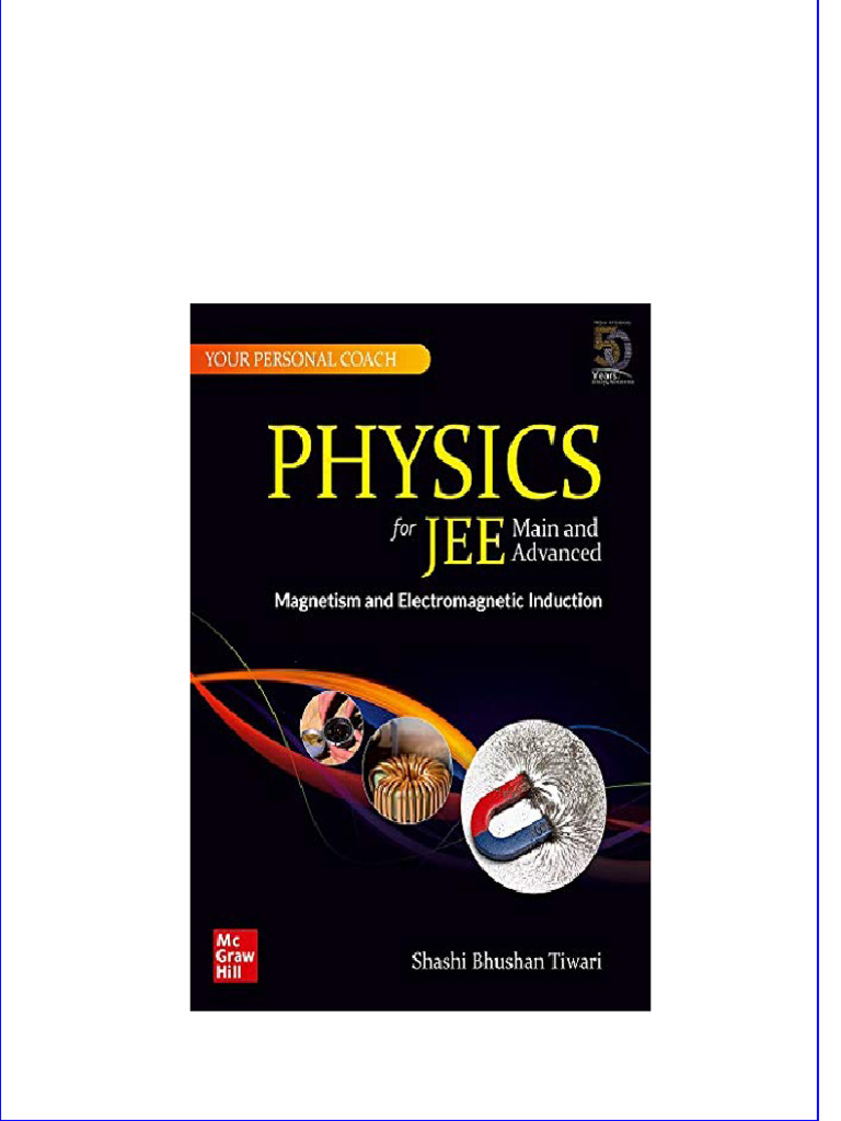 PDF Physics For Jee Main and Advanced Magnetism and Emi 1St Edition Shashi Bhushan Tiwari Ebook ...