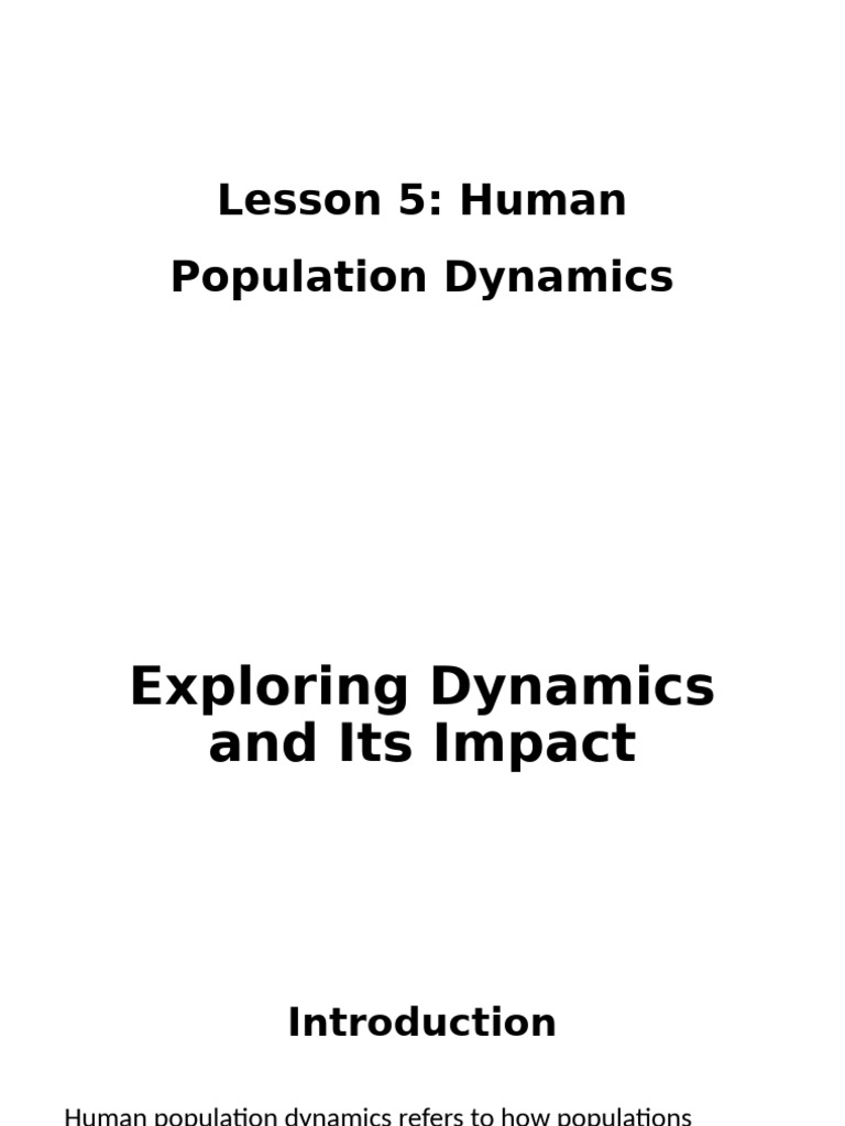 Human Population Dynamics Explained | PDF | Habitat Destruction | Ecosystem