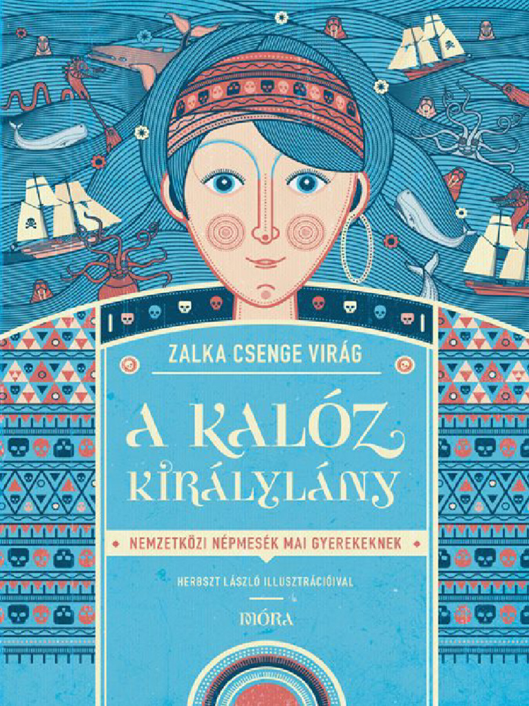 Zalka Csenge Virág - A Kalóz Királylány | PDF