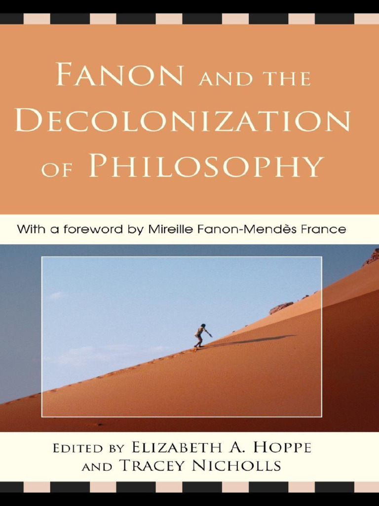 Fanon and the Decolonization of Philosophy | PDF | Frantz Fanon ...