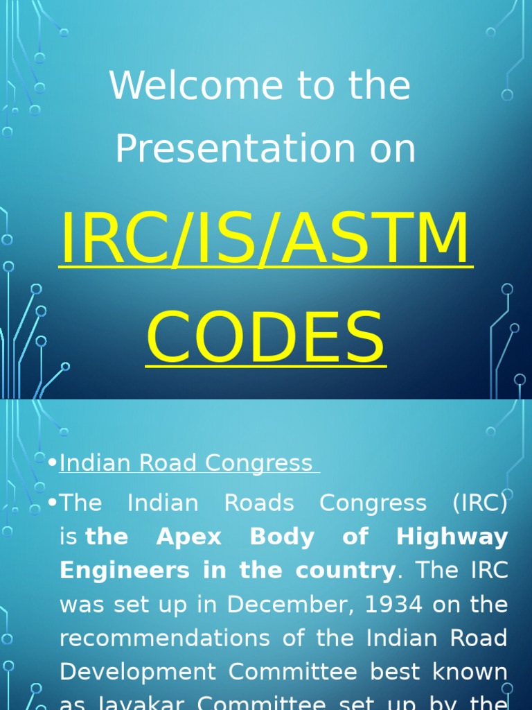 Presentation On IRC, IS, ASTM Codes | PDF | Concrete | Cement