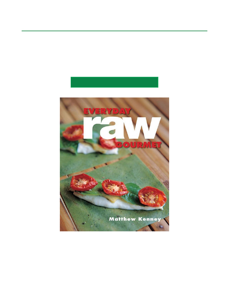 Everyday Raw Gourmet Cookbook Download | PDF