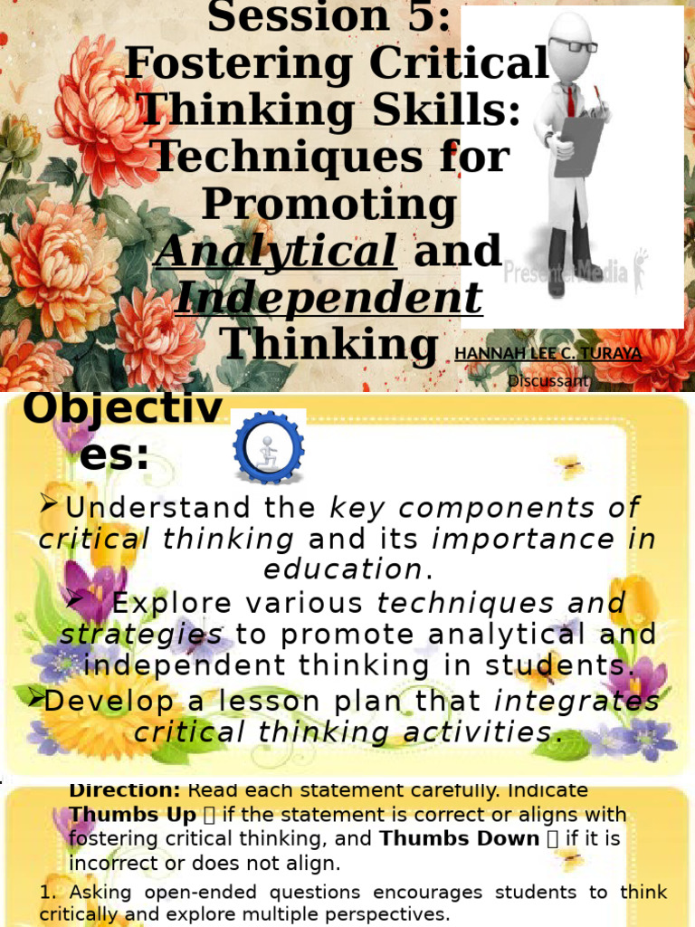 Fostering Critical Thinking Skills Techniques For Promoting Analytical and Independent Thinking ...