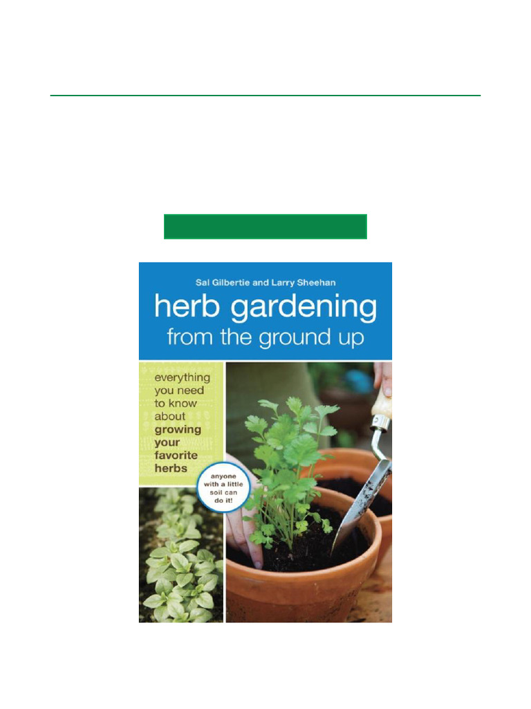 Reader's Pick Herb Gardening From The Ground Up Everything You Need To ...