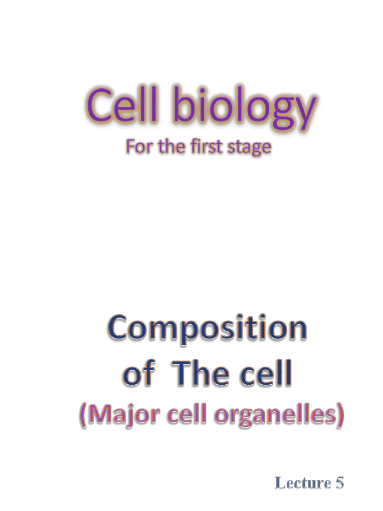 Composition of The cell- (Major cell organelles)-1 (1) | PDF ...