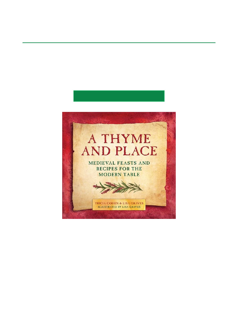 High Quality A Thyme and Place Medieval Feasts and Recipes For The Modern Table Complete EPUB ...