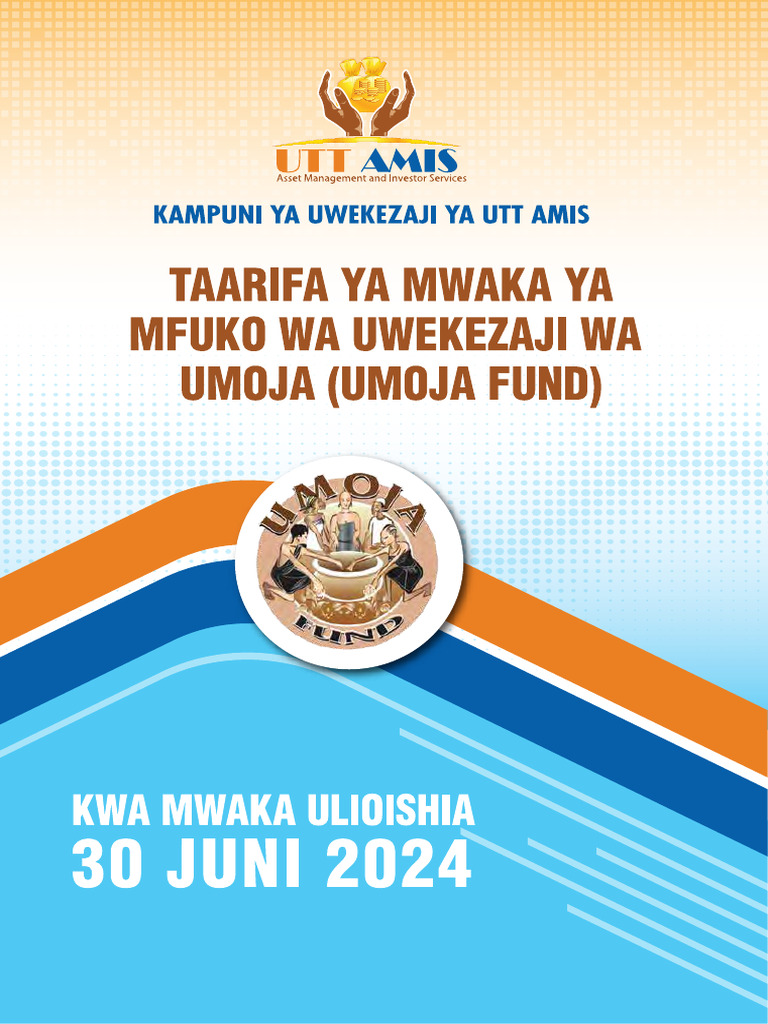 Taarifa Ya Mwaka - Mfuko Wa Umoja - Juni 2024 | PDF